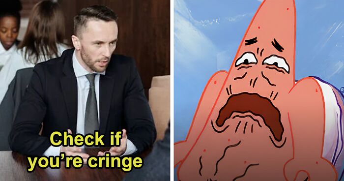 Let’s See How Cringe You Are Based On Your Answers To These Questions ...