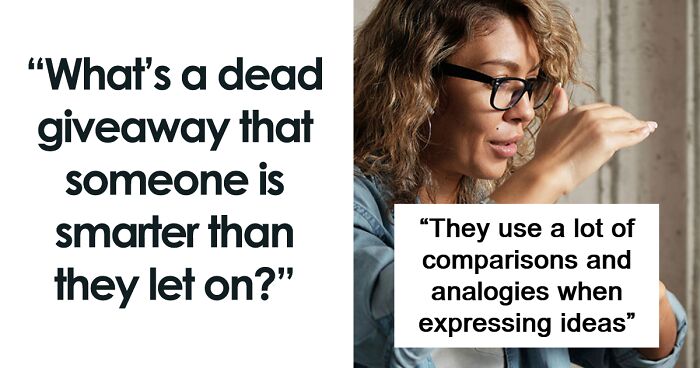 40 Indicators That The Person You’re Talking To Is Super Smart And ...