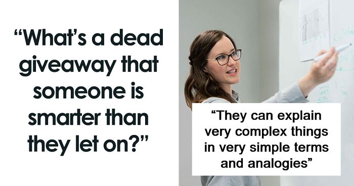 40 Indicators That The Person You’re Talking To Is Super Smart And ...