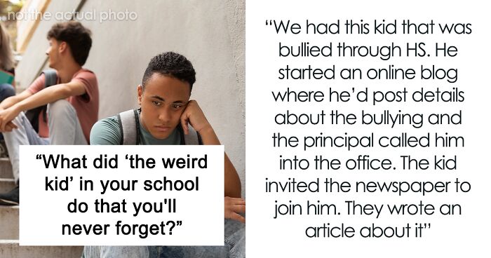 32 Surprising Stories About The “Weird Kid At School” That May Make ...