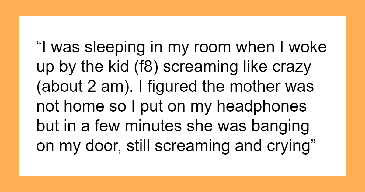 Woman Wakes Up To Her Flatmate’s Kid Screaming At Her Door At 2AM ...