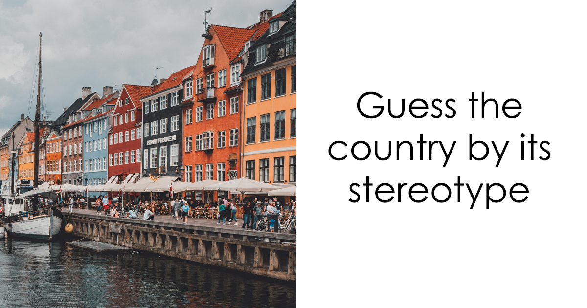 Match These 21 Stereotypes To Their Countries And Earn The Ultimate ...