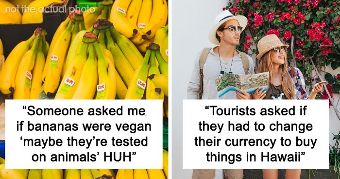 There’s No Such A Thing As A Dumb Question, But These 50 People Proved ...