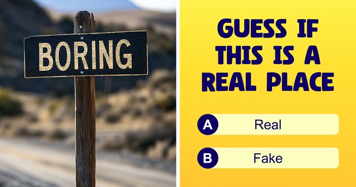 “Nothing Is Real” – 21 Places On Earth, But Only 12 Are Real, It’s Your ...