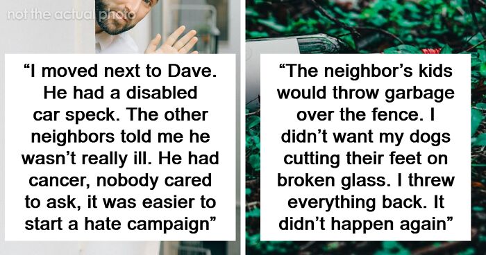 “She Then Called The Secret Service”: 30 Of The Worst Neighbor ...