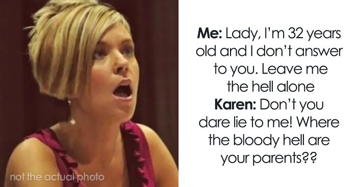 “Where Are Your Parents?”: Karen Loses Her Cool After Mistaking 32-Year ...