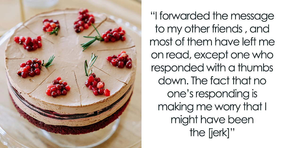 Guy Dumbfounded After Angry Texts From Friend As He Binned The Cake His ...