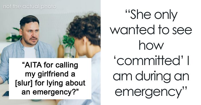 Woman Fakes Emergency To Test BF’s Commitment, Ends Up Regretting It