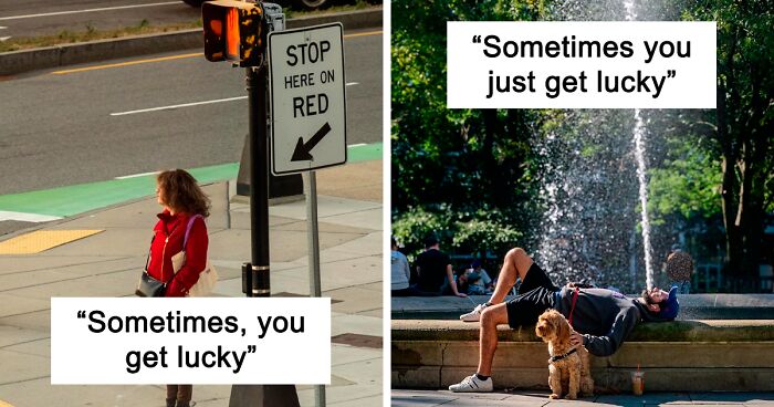 50 Times People Captured Perfect Street Scenes And Had To Share It In ...