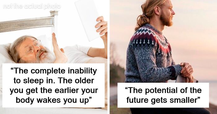 People List 30 Hard Truths About Getting Older That They Weren’t Ready For