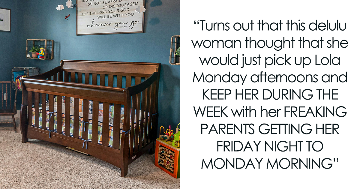 Grandma Demands Heirloom Crib Thinking She Will Be Raising Her Grandkid ...