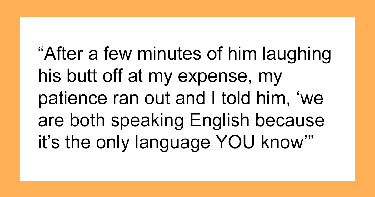 Person Who Knows 3 Languages Puts Rude American In His Place: “The Only ...