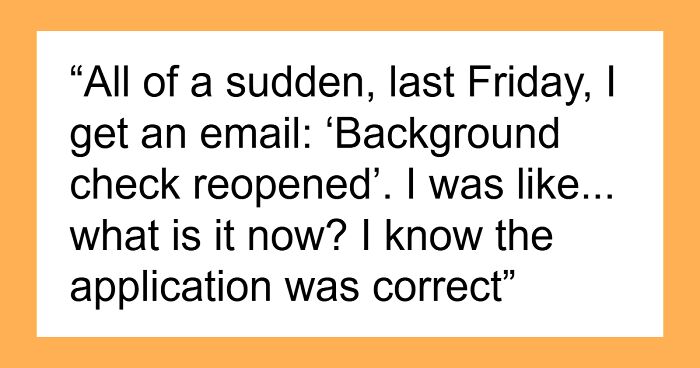 Background Check Exposes Applicant’s Lies: “I’ve Never Been Called On It”