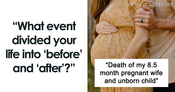 ‘Before And After’: 30 Stories Of Life-Changing Events That Shaped ...