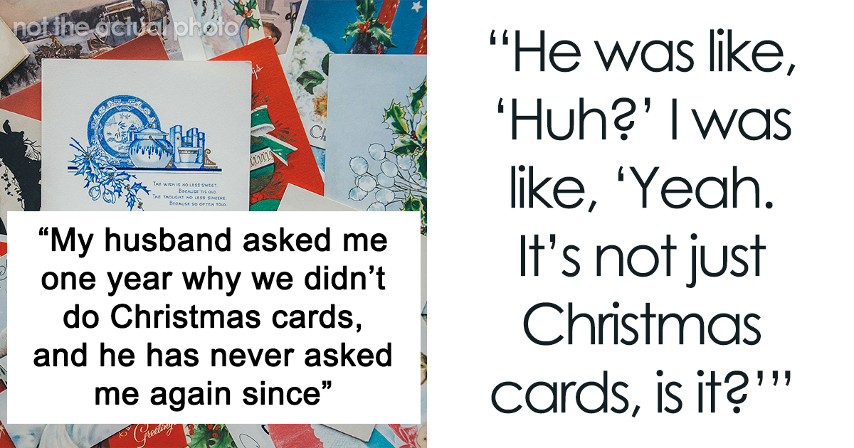 Man Doesn’t Understand Why Wife Doesn’t Send Family Christmas Cards, Gets A Reality Check ...