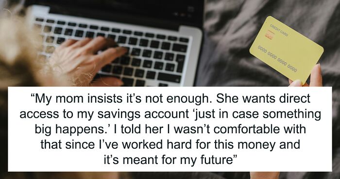 Mom Insists 24YO Daughter Share Her Savings Account ‘Just In Case ...