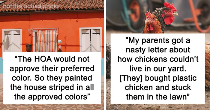 28 Homeowners Who Had Enough And Got Even With Their HOA