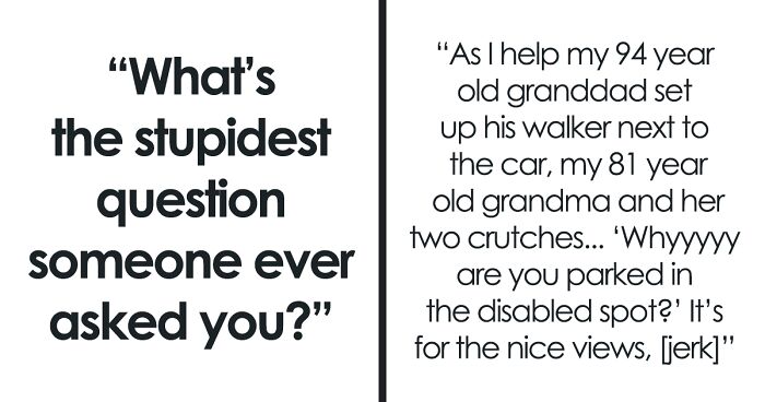 “Is This Real Water?”: 45 Of The Dumbest Things People Have Ever Been Asked