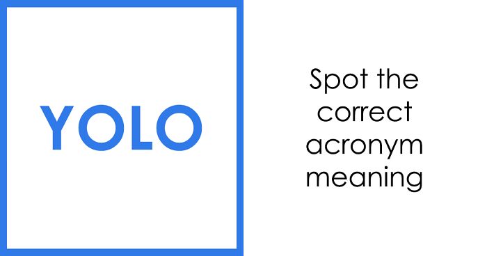 “Think You Know Acronyms?”: This Trivia Will Either Prove You Right Or ...