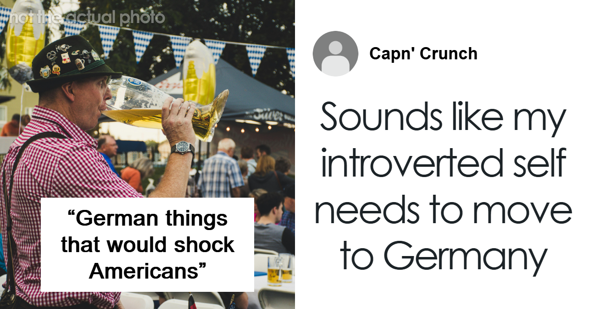 Things About Germany That Might Surprise Or Even Horrify Americans, As ...