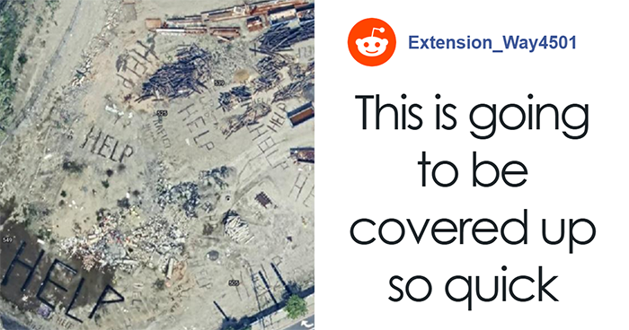 “Creepy As Hell”: “Help” Satellite Images Go Viral As People Try To ...