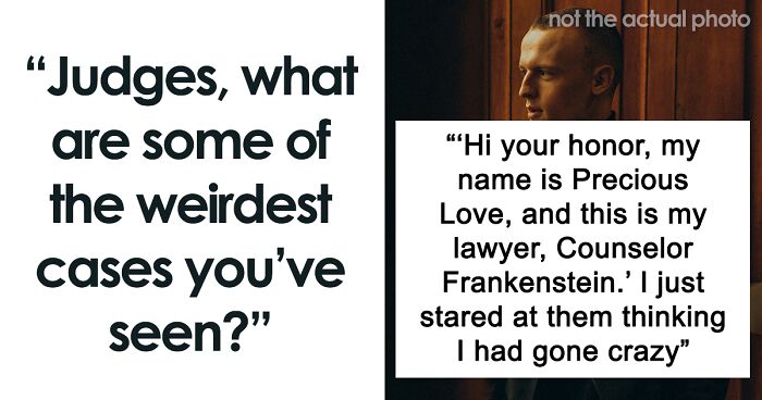 30 Times Courtrooms Became The Stage For The Strangest Human Behavior ...