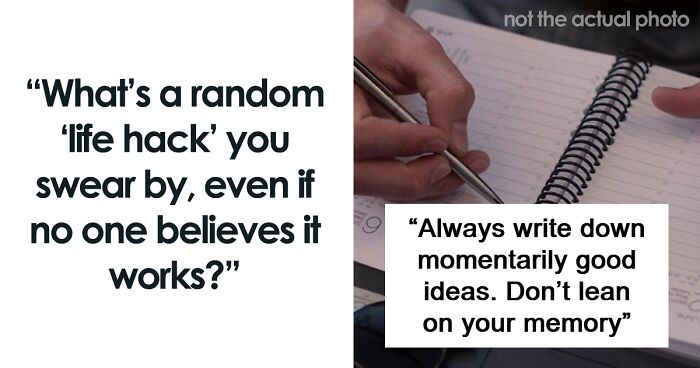 50 Life Hacks That Are Hard To Believe But People Swear By Them