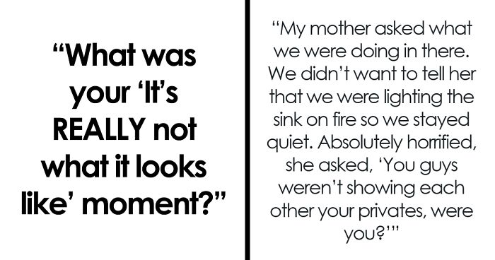 40 Embarrassing Or Suspicious Moments That People Swore Weren’t What ...