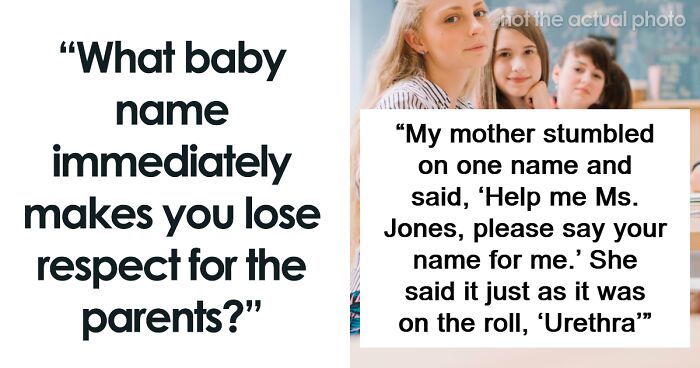 “Guess What She Does For A Living”: 30 Of The Worst Baby Names People ...
