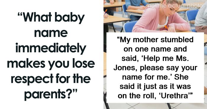 “Guess What She Does For A Living”: 30 Of The Worst Baby Names People ...