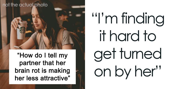 Man Can’t Find The Words To Tell His GF Her “Brain Rot” Language Is ...