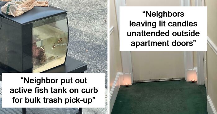 30 Times Neighbors Were So Horrific People Just Had To Shame Them (New ...