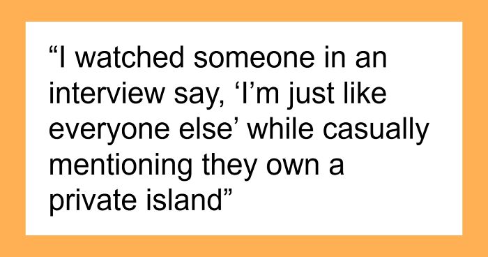 27 Cringe-Worthy Habits Of The Rich That Drive Everyday Folks Crazy