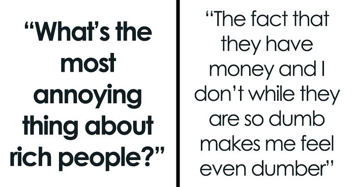 27 Cringe-Worthy Habits Of The Rich That Drive Everyday Folks Crazy