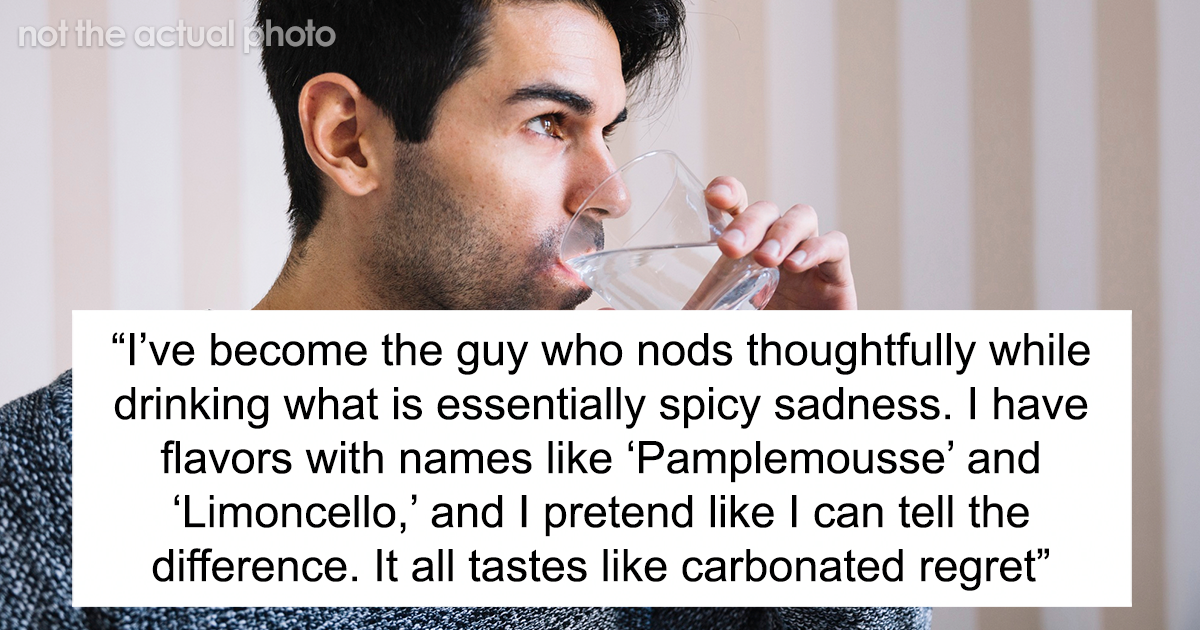 Guy Fakes Being The Biggest Fan Of Sparkling Water, Doesn’t Know How To Escape It Years Later ...