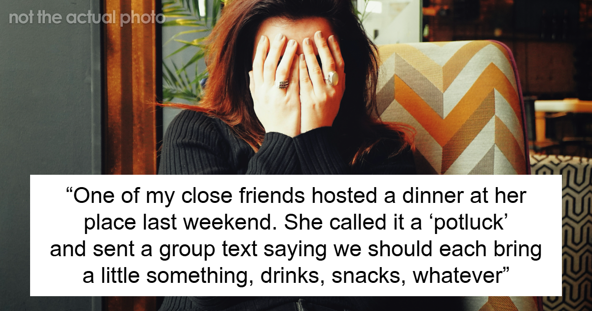 Lady Brings Nothing To Friend’s ‘Potluck Dinner,’ Following Her Own ...