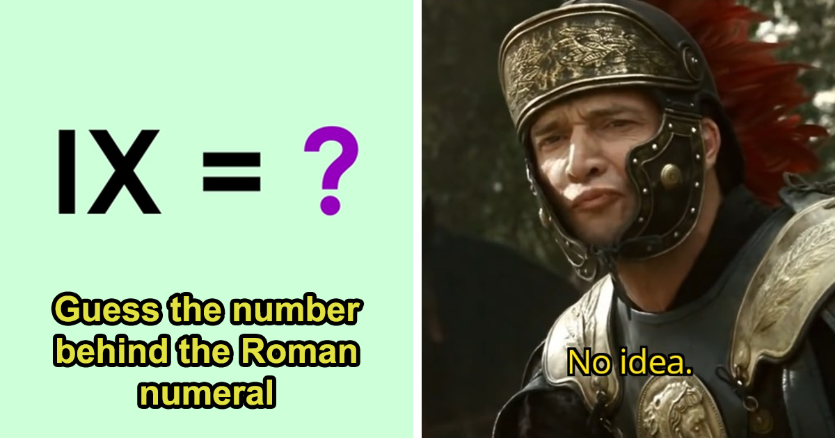 “Think You’re Smarter Than A Roman?”: Decode These 25 Numerals And Find ...