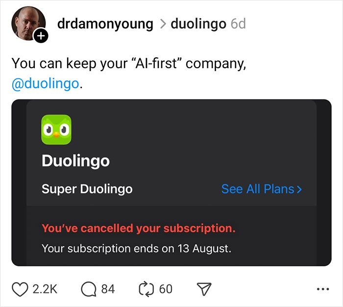 “You Can Keep Your ‘AI-First’ Company”: Loyal Users Cancel Duolingo Over AI Replacing Workers ...