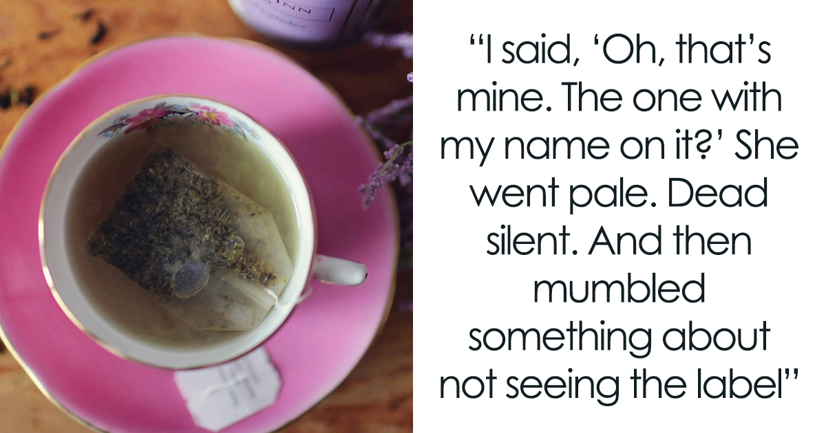 Tea Snob Gets Petty After Office Thief Keeps Stealing Her Imported ...