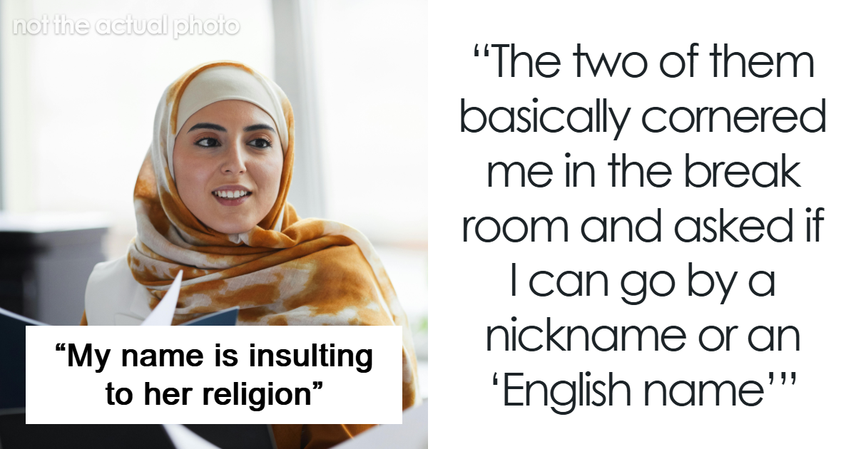 “So Many Asians Do”: Muslim Woman Pressures Coworker To Change Name At Work Because It Offends ...