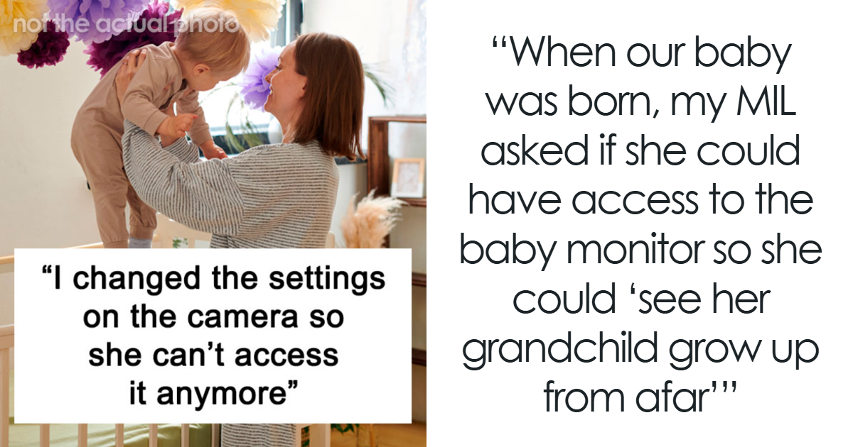 “I Was So Creeped Out”: Woman Requests Access To Baby Monitor To Watch ...