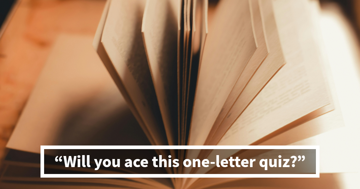 90% Of People Fail This One-Letter Answers Quiz − Will You Succeed ...