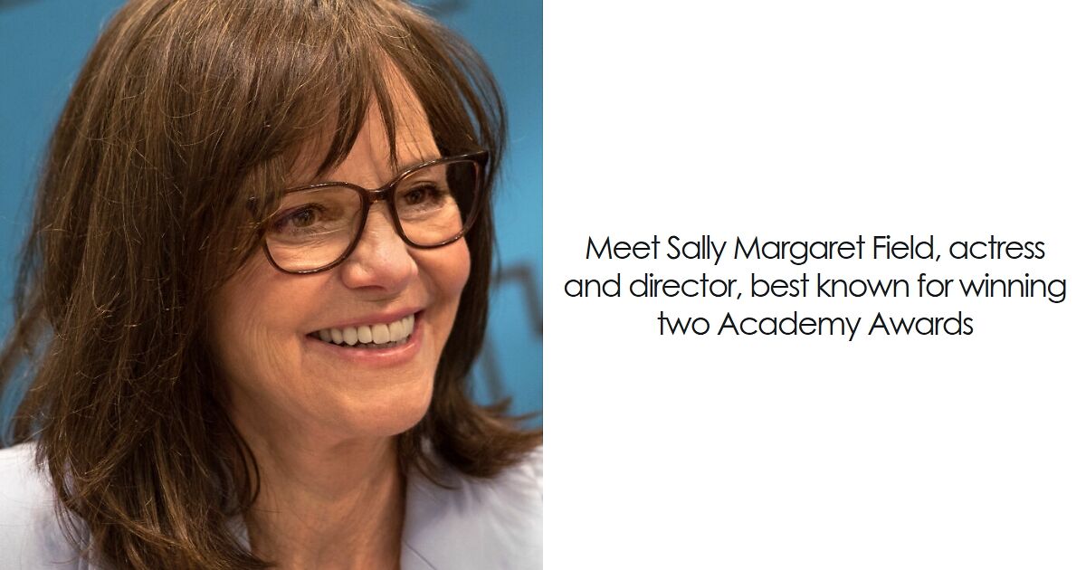 Sally Field: Bio And Career Highlights | Bored Panda