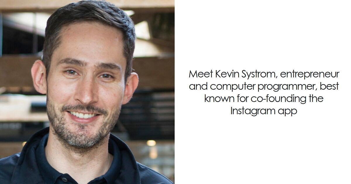 Kevin Systrom: Bio And Career Highlights | Bored Panda